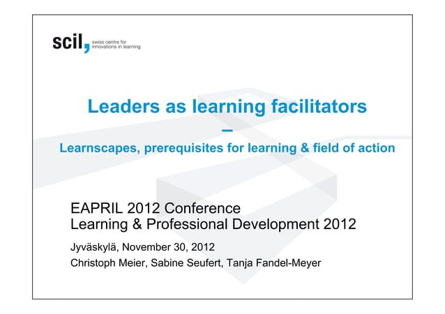Leaders as learning facilitators: learnscapes, prerequisites & field of ...