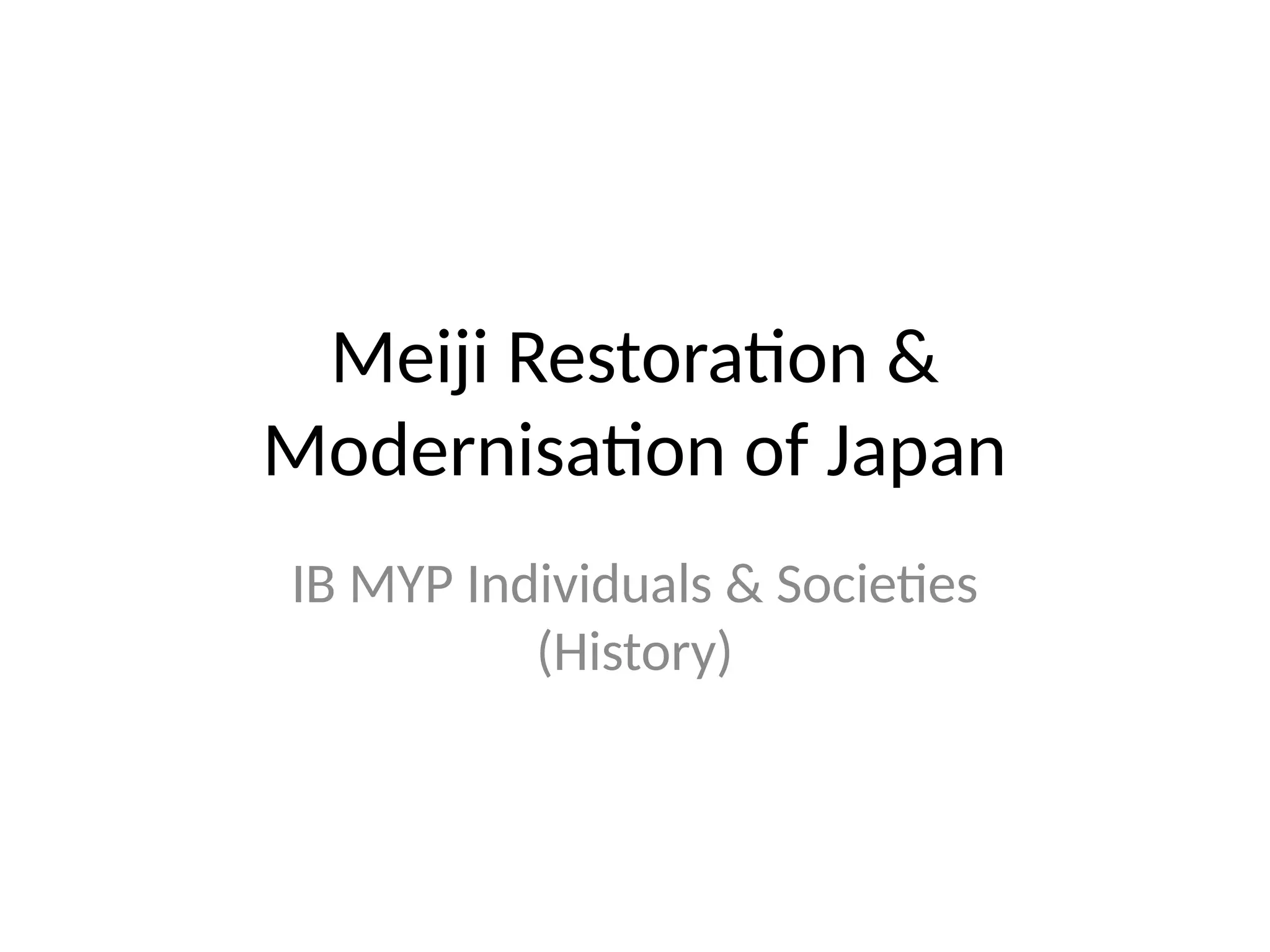 Meiji_Restoration_Modernisation. in detail | PPTX