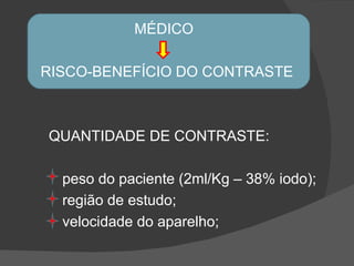Meios De Contraste Tomografia Computadorizada | PPT