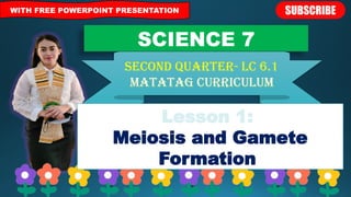 Meiosis and Meiosis : Gamete Formation.pptx
