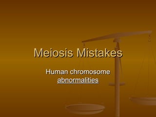 Meiosis mistakes | PPT