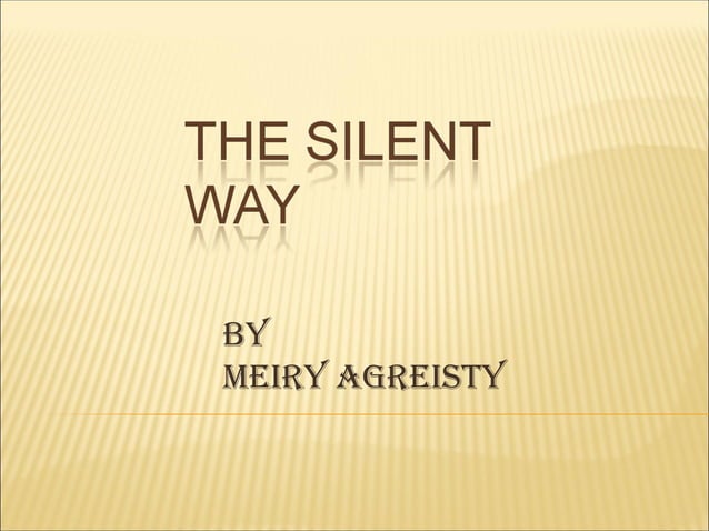 SILENT WAY METHOD | PPT