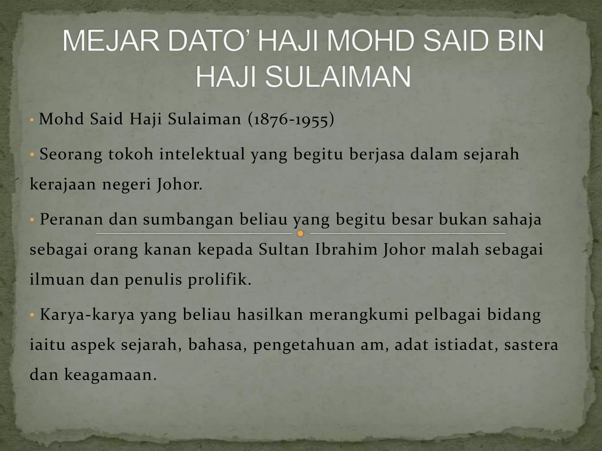 Mejar Dato’ Haji Mohd Said Bin Haji | PPTX