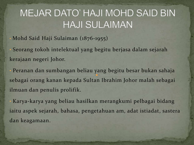 Mejar Dato’ Haji Mohd Said Bin Haji | PPTX