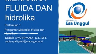 MEKANIKA FLUIDA DAN HIDRAULIKA.pptx