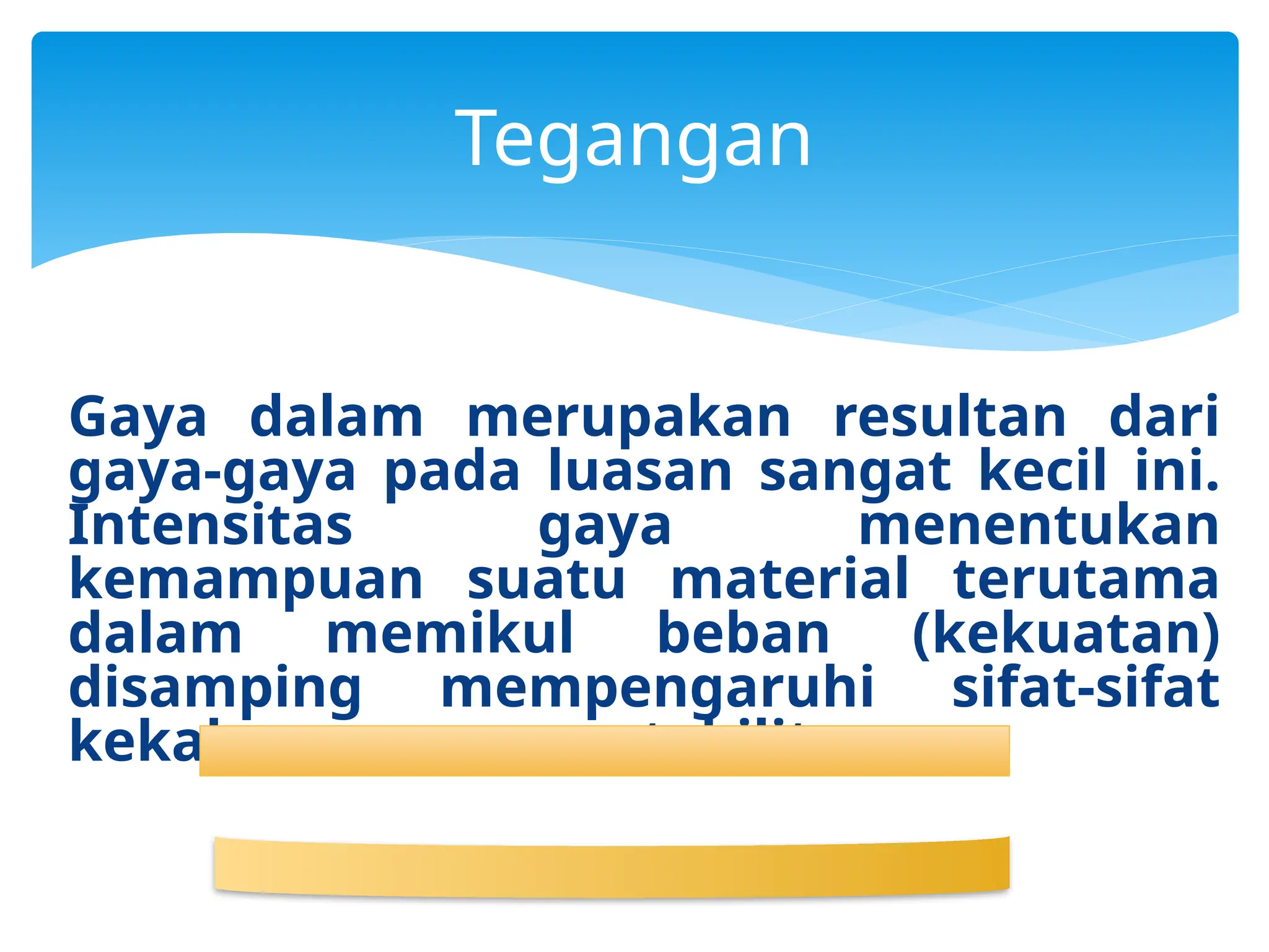 MEKANIKA_KEKUATAN_MATERIAL_Tegangan.pptx
