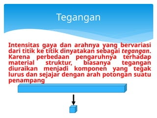MEKANIKA_KEKUATAN_MATERIAL_Tegangan.pptx
