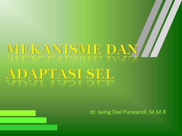 Mekanisme dan Adaptasi sel | PPTX