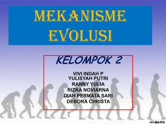 Mekanisme evolusi | PPTX