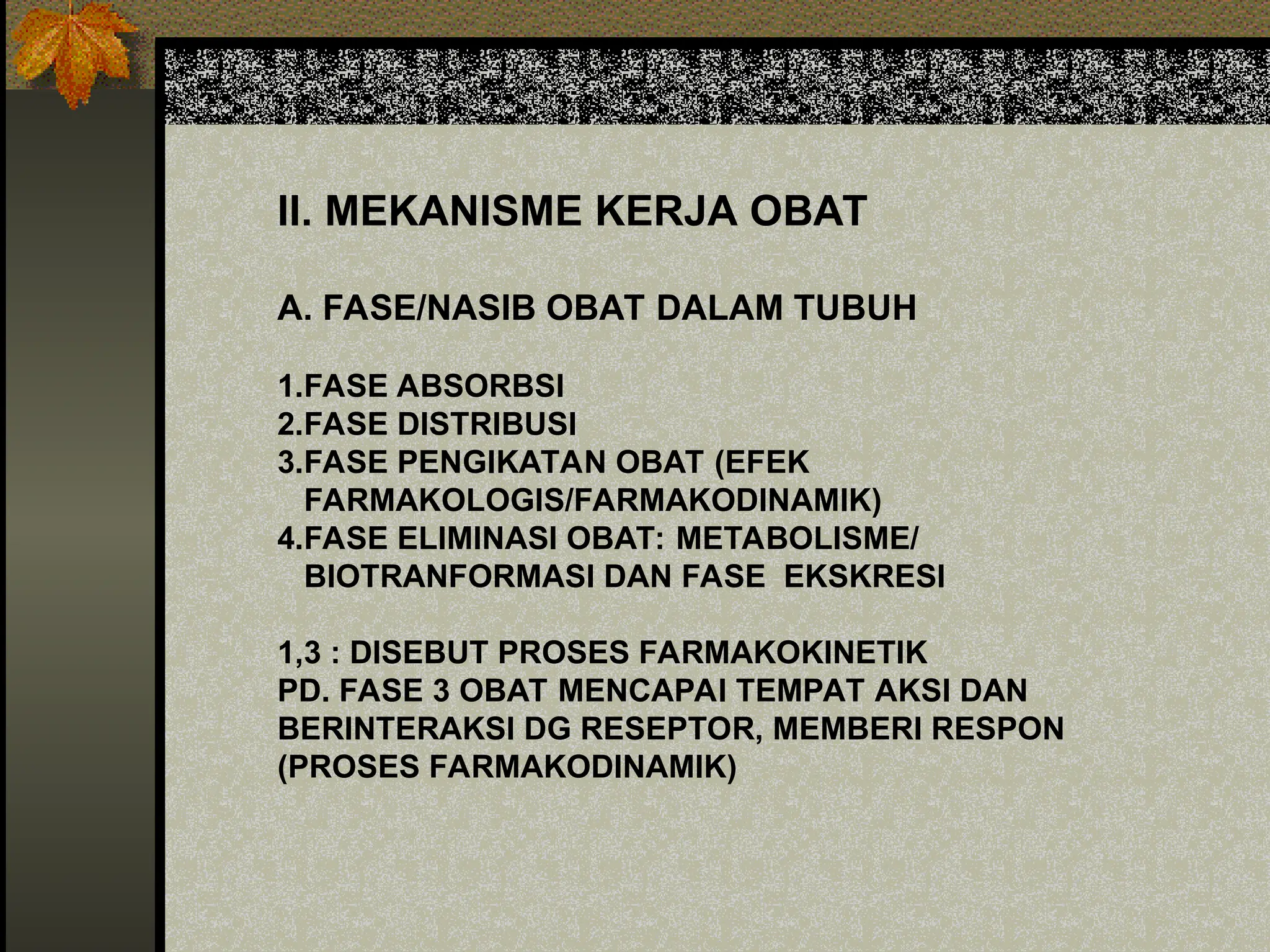 MK mekanisme kerja obat pertemuan 6-7.ppt