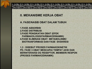 MK mekanisme kerja obat pertemuan 6-7.ppt