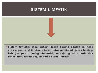 Mekanisme kerja sistem limfatik.pptx