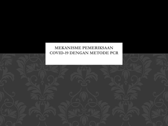 Mekanisme_Pemeriksaan_COVID19_Metode_PCR.pptx