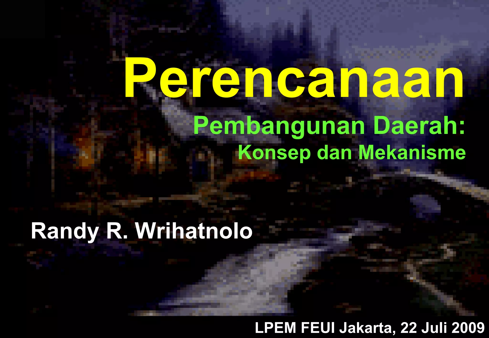PERENCANAAN PEMBANGUNAN DAERAH | PPT