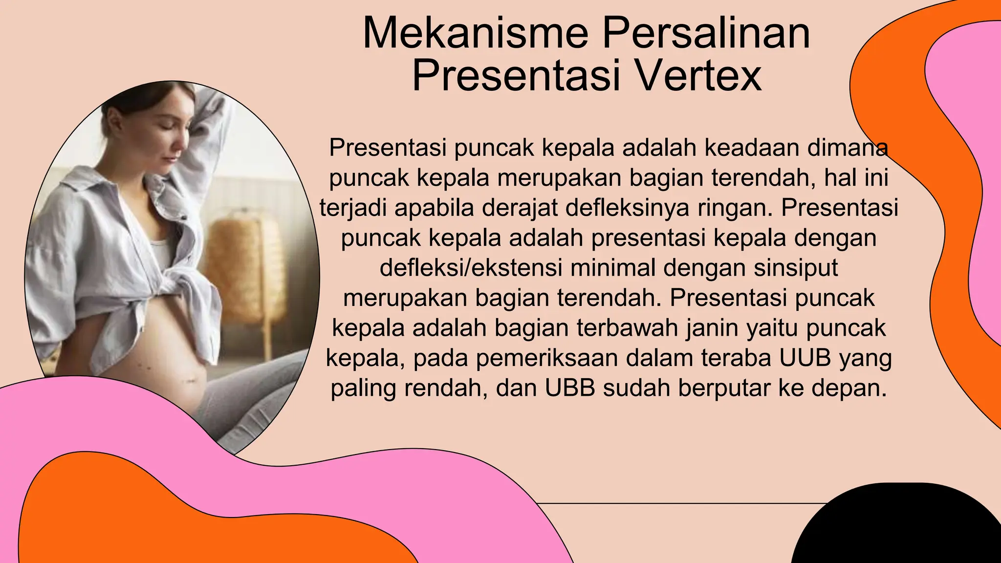 Mekanisme Persalinan Presentasi Oksiput Posteroir (1).pptx