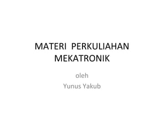 Mekatron bab 1 | PPT