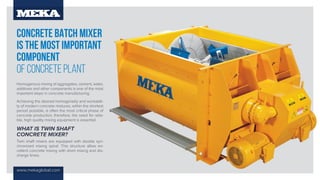 MEKA TWIN SHAFT MIXER | PPT
