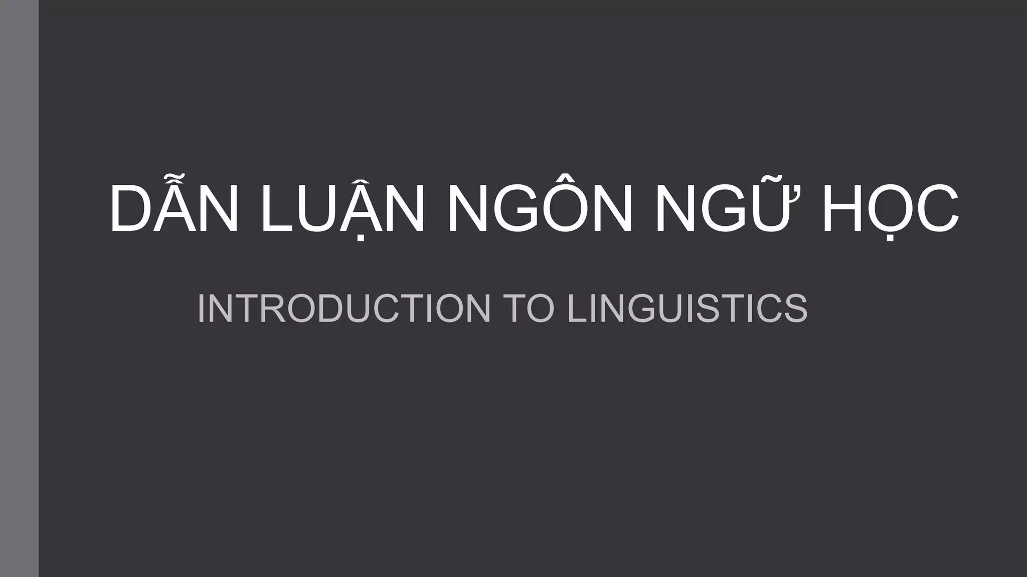 Introduction to Linguistics | PPTX