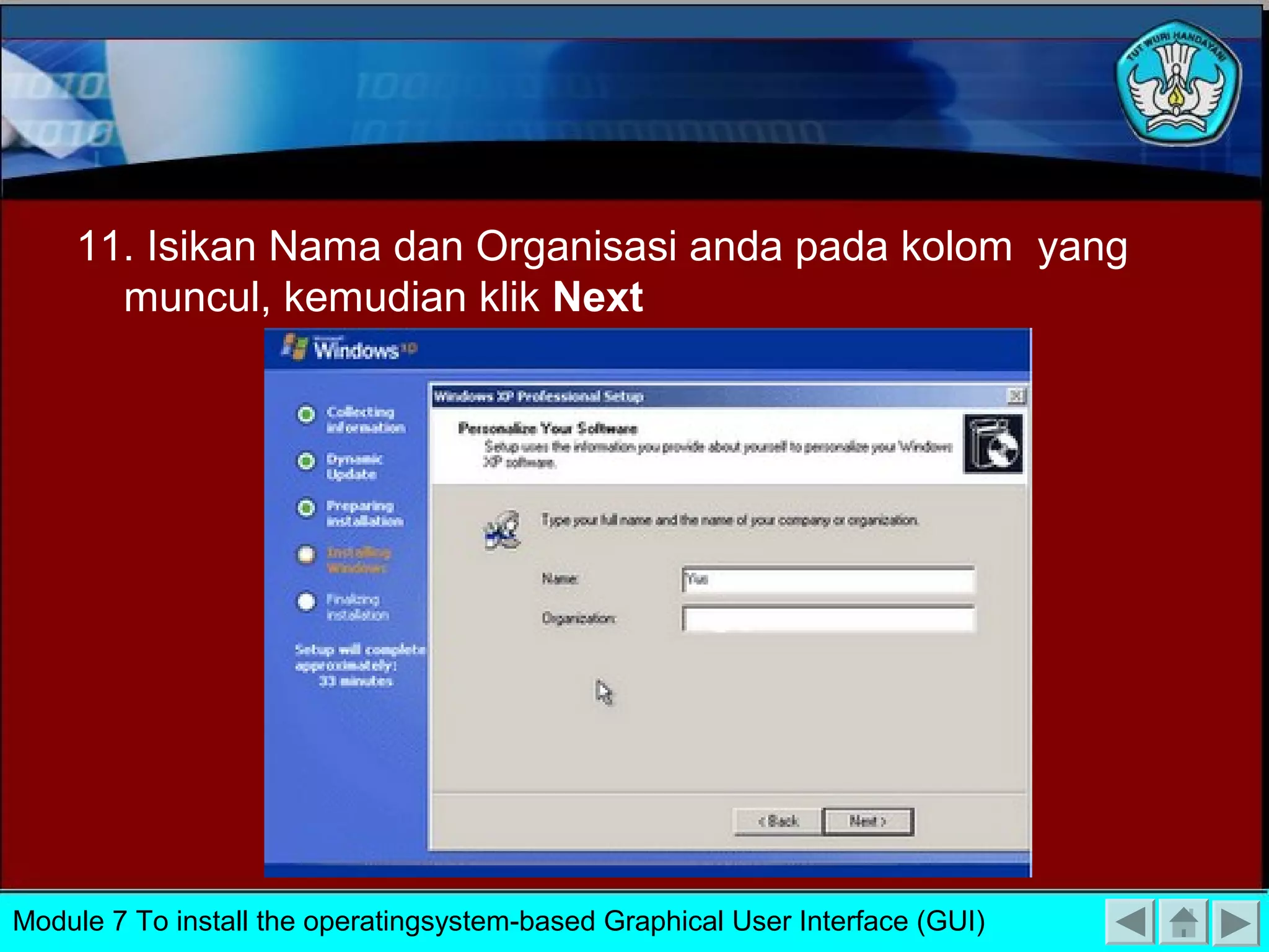 Melakukan instalasi sistem operasi berbasis graphical user interface ...