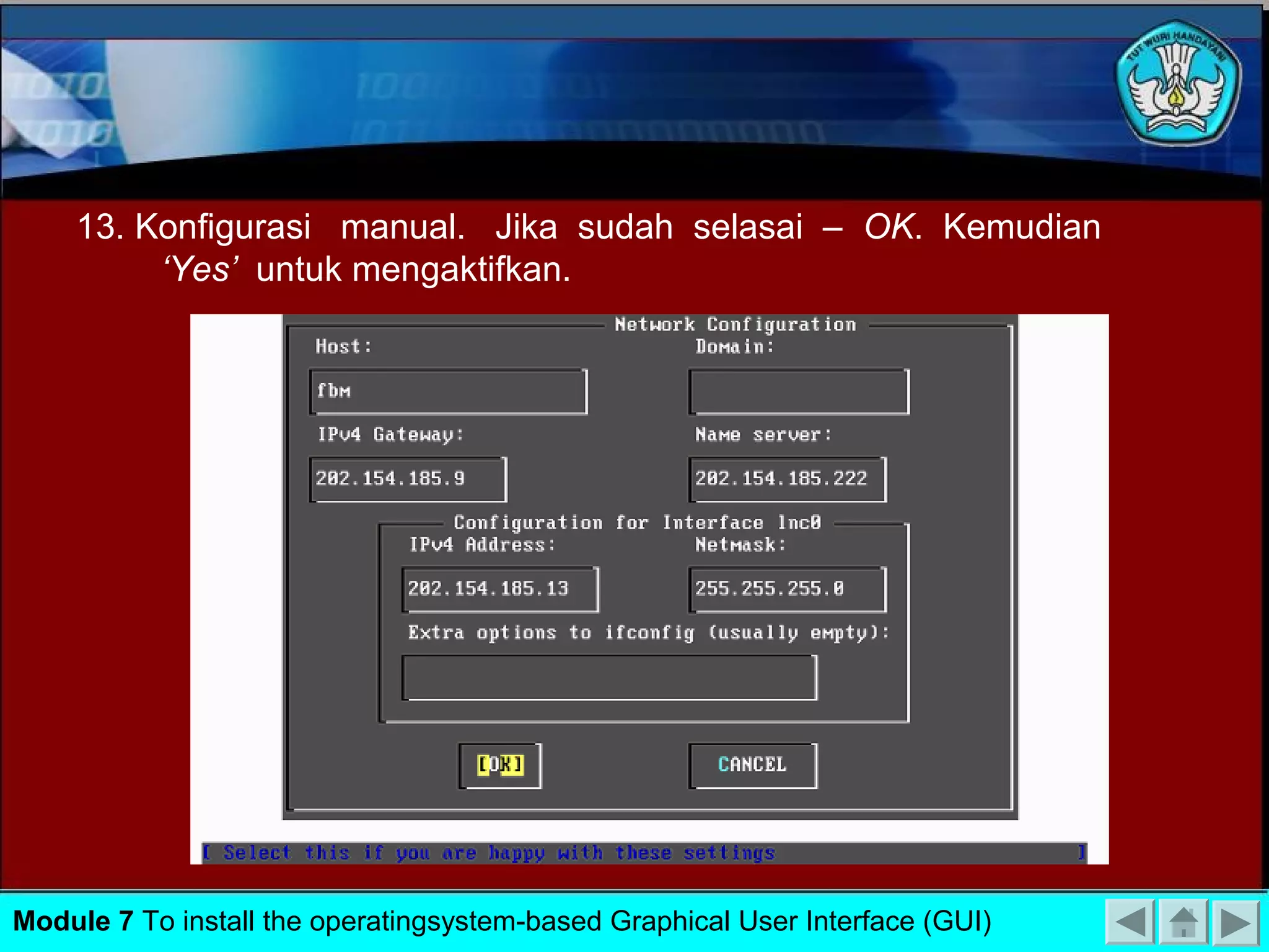 Melakukan instalasi sistem operasi berbasis graphical user interface ...