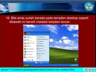 Melakukan instalasi sistem operasi berbasis graphical user interface ...