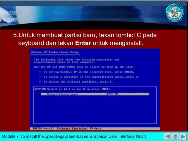 Melakukan instalasi sistem operasi berbasis graphical user interface