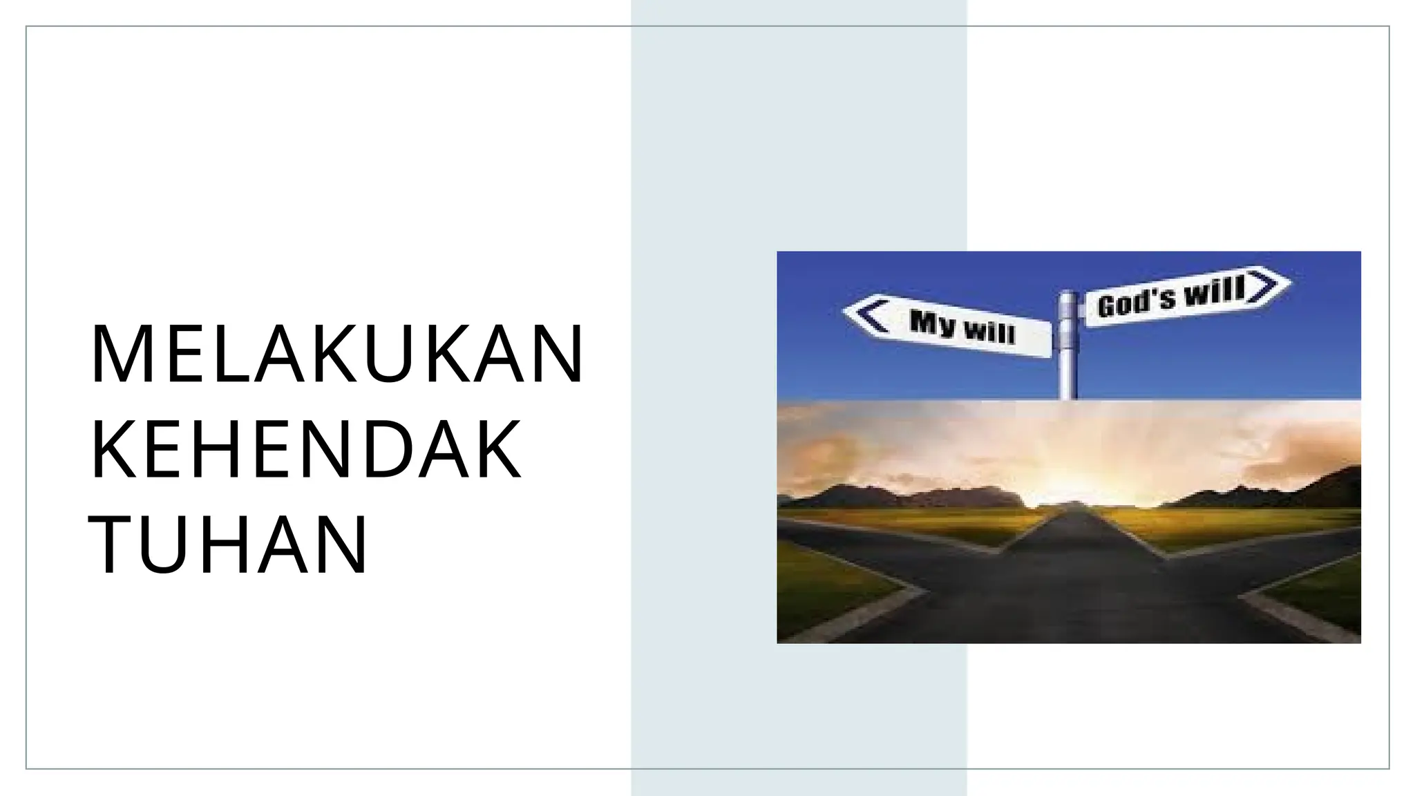 Melakukan kehendak Tuhan yang sesuai pikiran dan perasaan Kristus.pptx