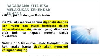 Melakukan kehendak Tuhan yang sesuai pikiran dan perasaan Kristus.pptx