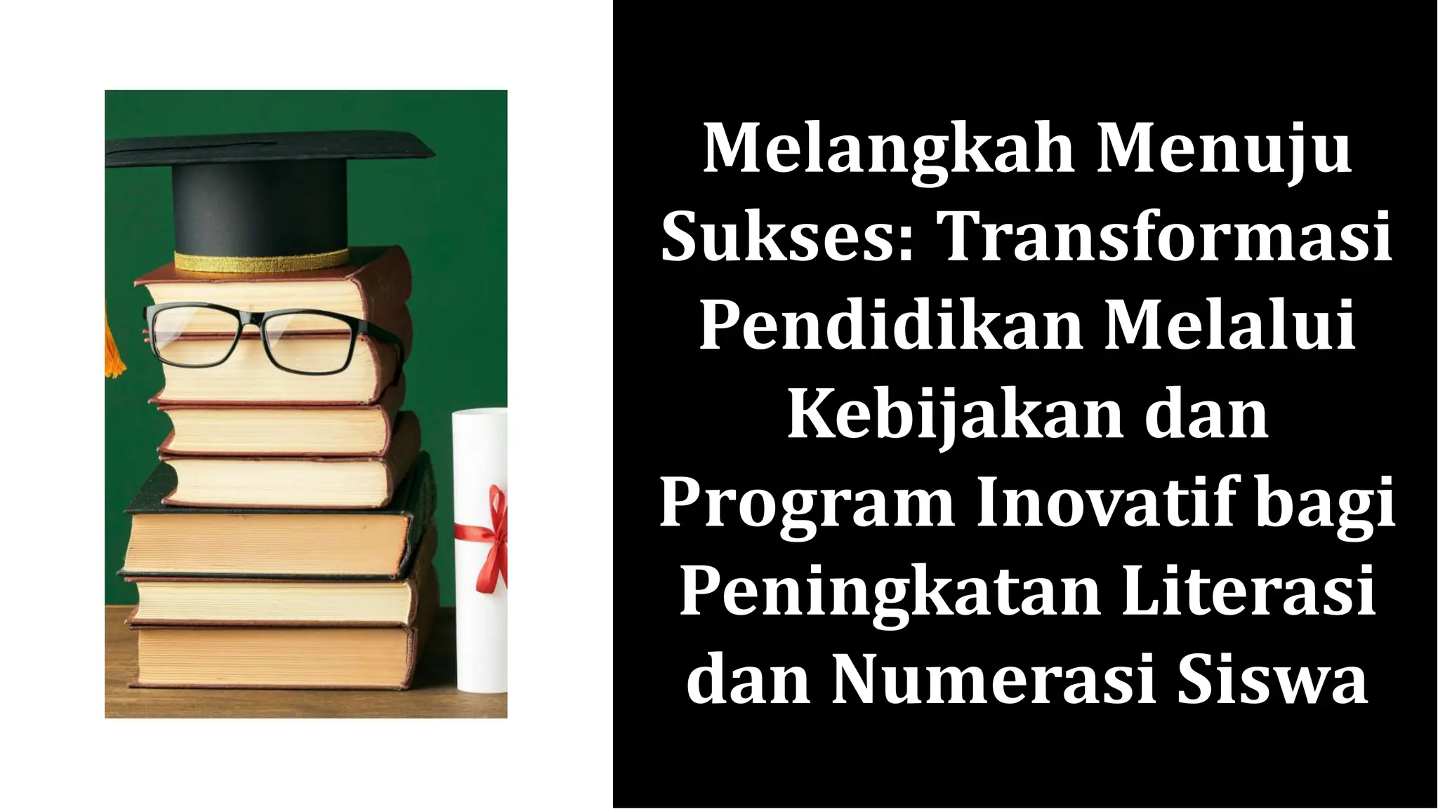 melangkah-menuju-sukses-transformasi-pendidikan-melalui-kebijakan-dan ...