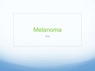 Melanoma Presentation Pptx