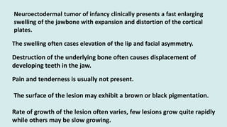 Melanotic Neuroectodermal tumor of infancy. | PPTX