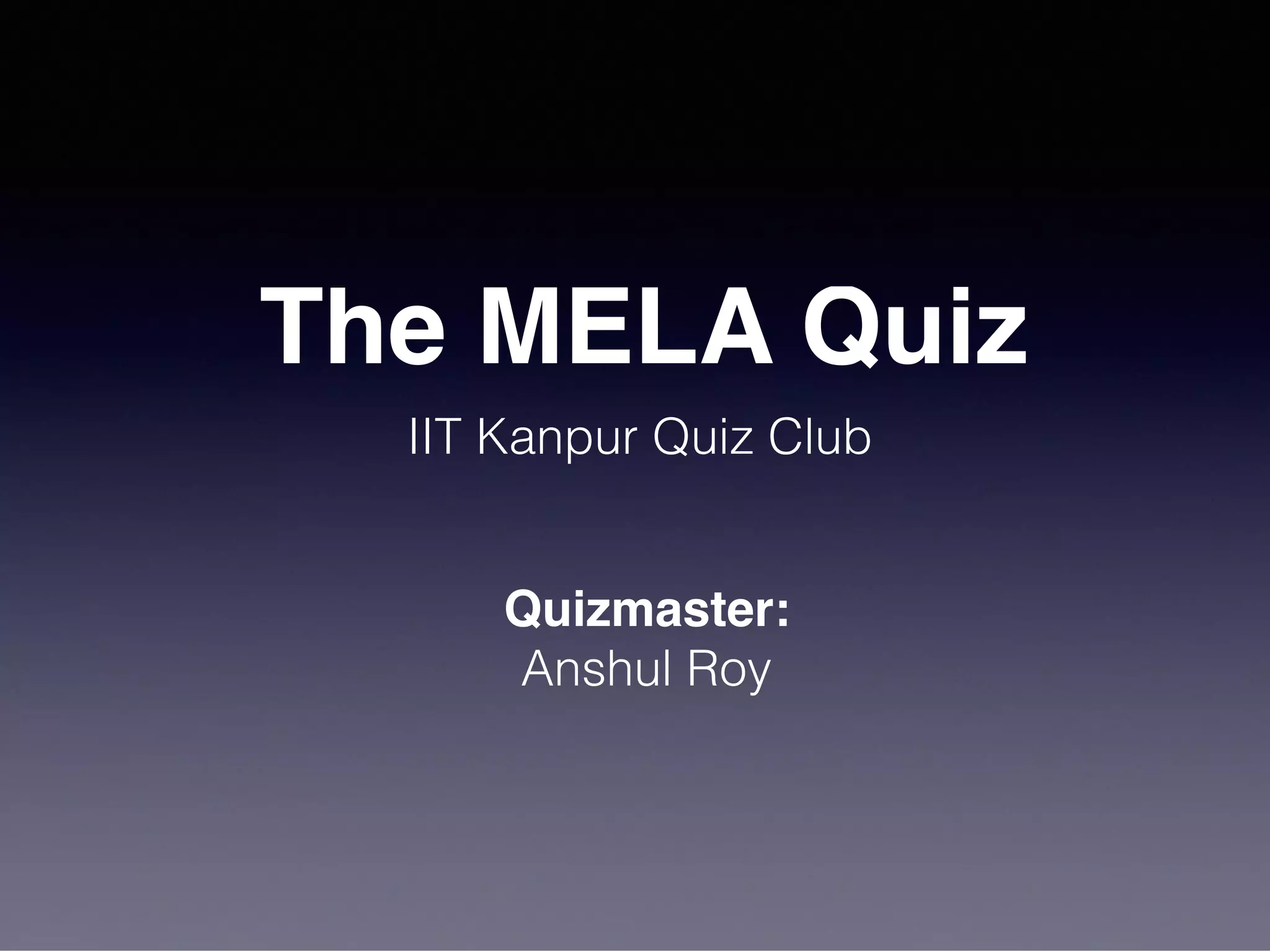 MELA Quiz | PPT