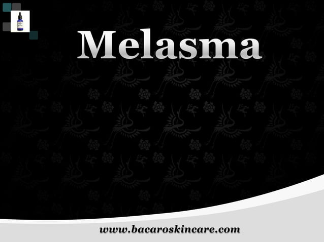 Melasma | PPT
