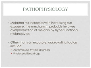 Melasma | PPTX