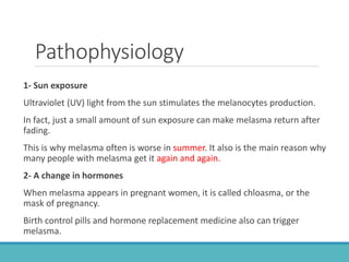 Melasma | PPTX