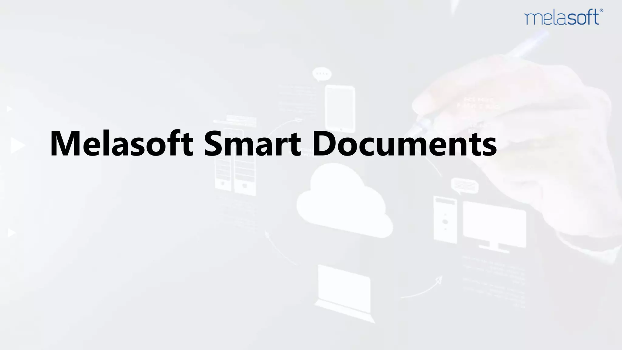 Melasoft smart document | PPT