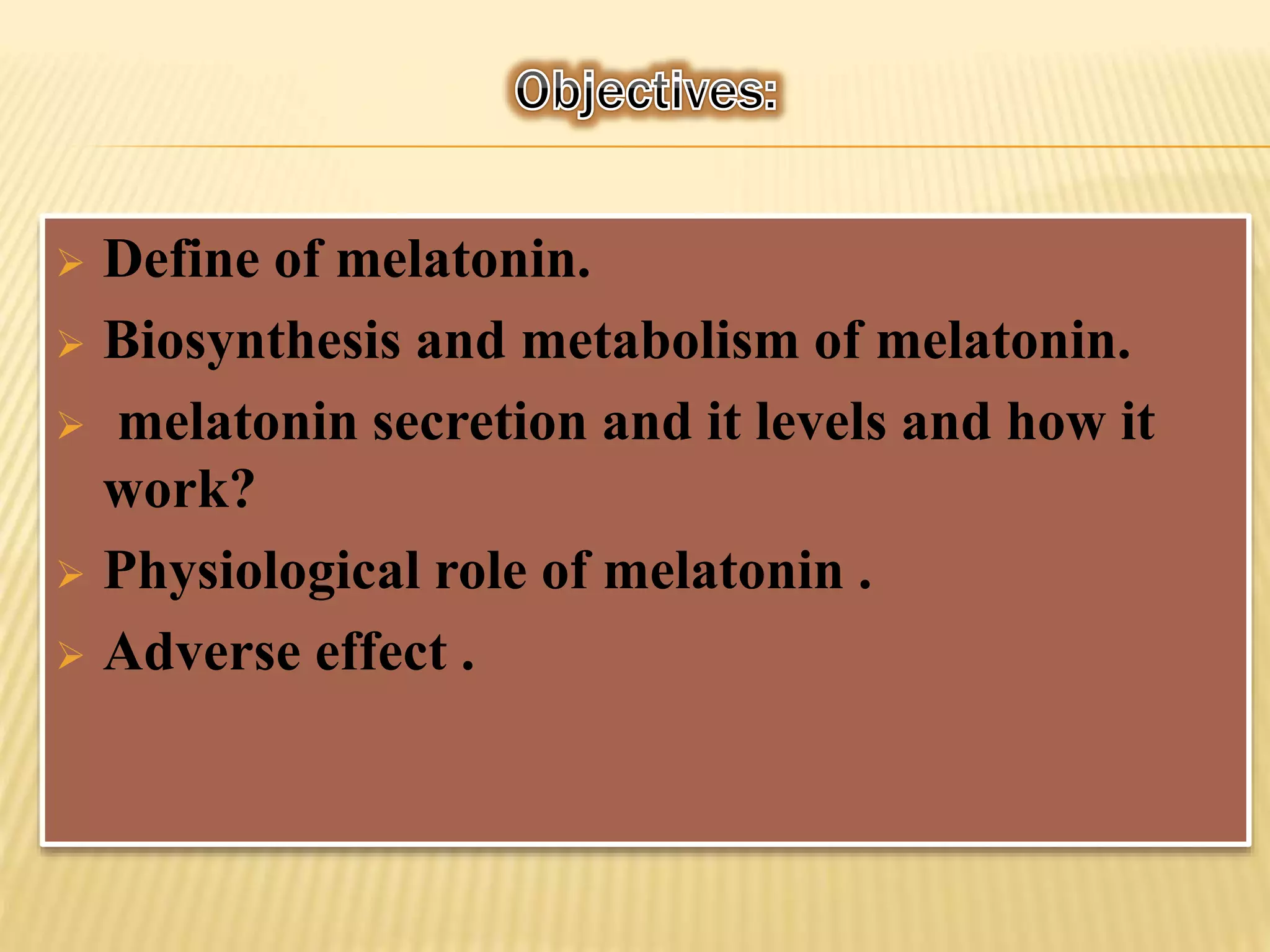 Melatonin | PPTX