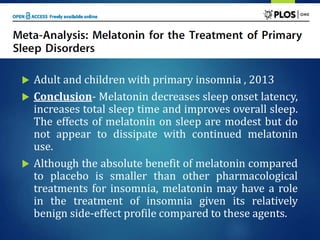 Melatonin: Current evidences in Psychiatric disorders | PPT