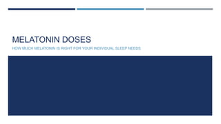 Melatonin dose remfresh | PPT
