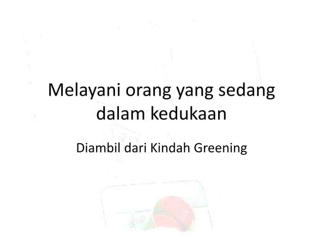 Melayani orang yang sedang dalam kedukaan | PPT