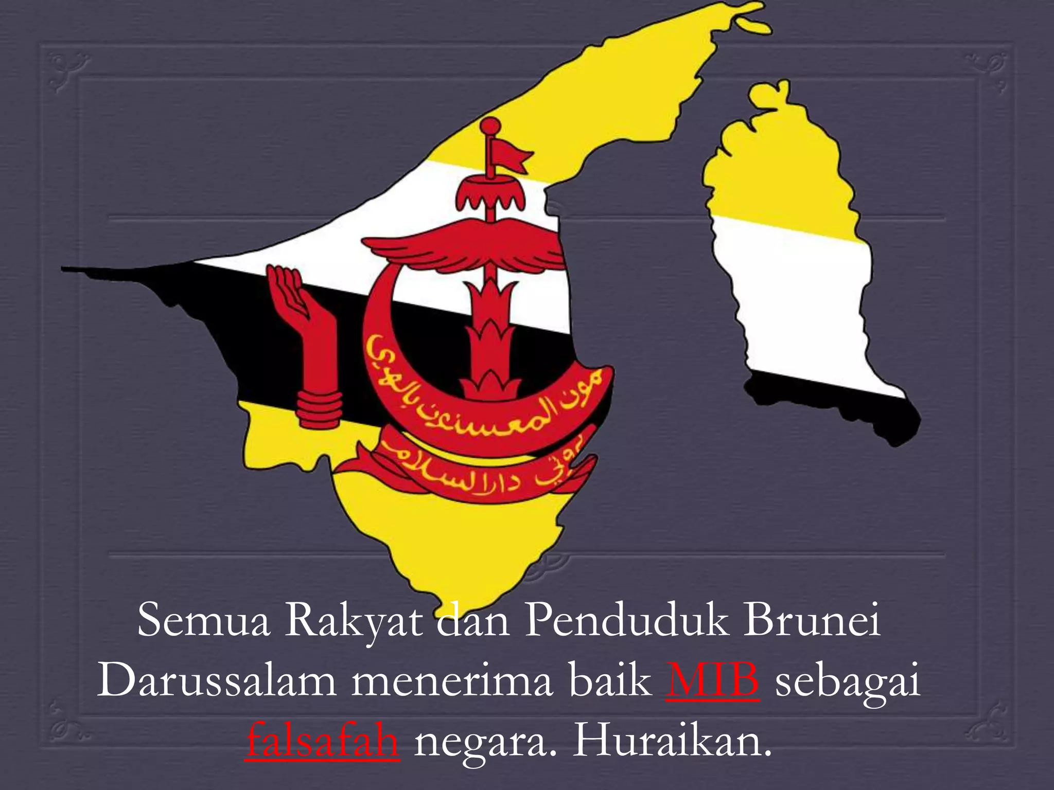 Melayu Islam Beraja sebagai Falsafah Negara | PPTX