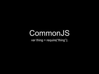 MelbJS Nov2014 - CommonJS & Mocking with Jest | PPTX