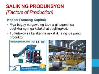 MELC_Aralin 4_Konsepto at Salik ng Produksyon | PPT