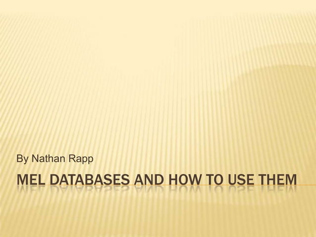 Mel databases and how to use them | PPT