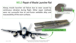 MELD Metal AM: A Repair Technology for Defense, Aerospace, and ...
