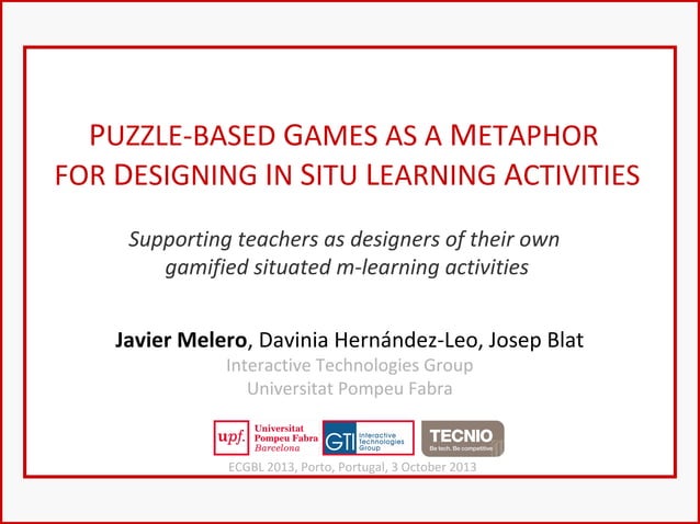 Puzzle-based Games as a Metaphor for Designing In Situ Learning ...