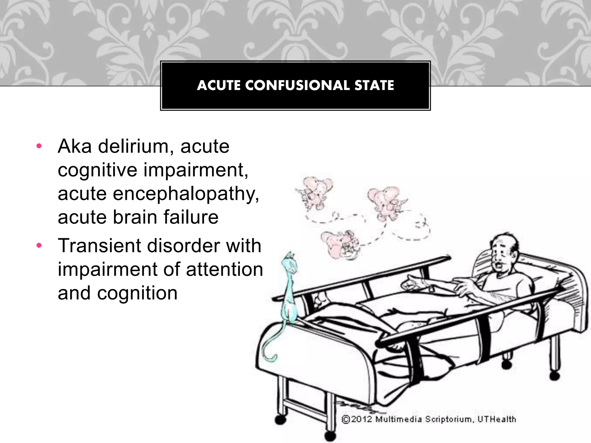 Mellss yr5 em acute confusional states | PPTX