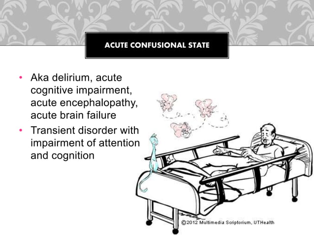 Mellss yr5 em acute confusional states | PPT