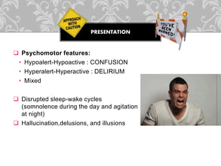 Mellss yr5 em acute confusional states | PPT