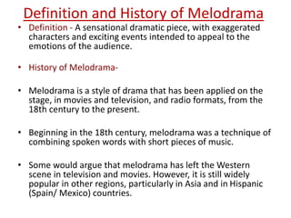 Melodrama%20powerpoint | PPTX | Television | Entertainment